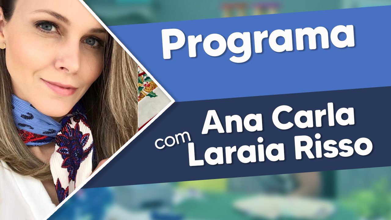 Ana Carla Laraia Risso – Ateliê na TV